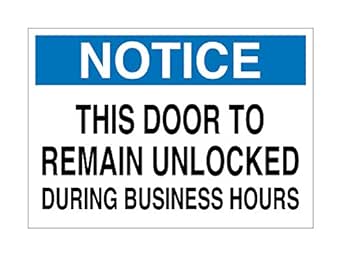 Supply360 Aluminum Workplace Notice This Door to Remain Unlocked During ...