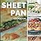 Sheet Pan Cookbook: 100 Delicious, Easy, One-Pan Recipes with Minimal ...
