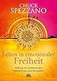 Leben in emotionaler Freiheit: Heilung von unbewussten Hindernissen und Blockaden: Amazon.de ...