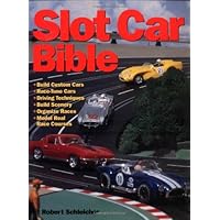 Slot Car Bible: Schleicher, Robert: 9780760311530: Amazon.com: Books