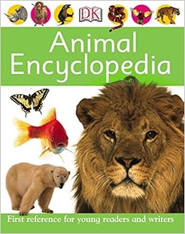 Animal Encyclopedia (First Reference): Amazon.co.uk: Dorling Kindersley ...