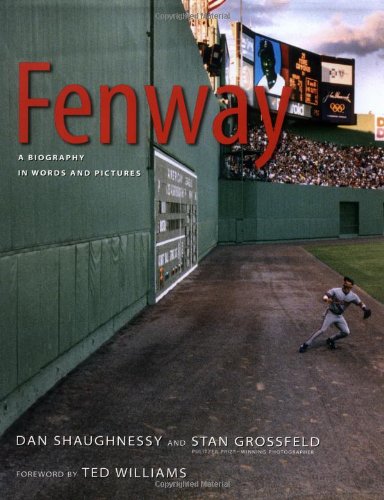 Amazon - Fenway: A Biography in Words and Pictures: Shaughnessy, Dan ...