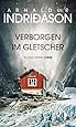Verborgen im Gletscher: Island Krimi: Amazon.de: Arnaldur Indriðason ...
