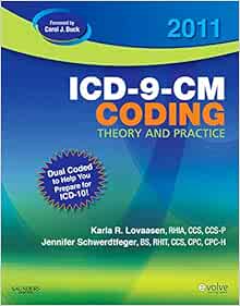 ICD-9-CM Coding 2011: Theory and Practice: With ICD-10: 9781437717778: Medicine & Health Science ...