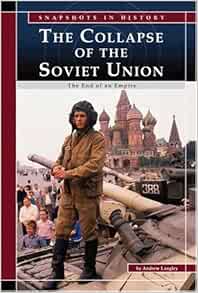 Amazon.com: The Collapse of the Soviet Union: The End of an Empire ...