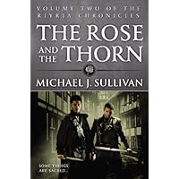 The Rose and the Thorn (The Riyria Chronicles, 2): J. Sullivan, Michael ...