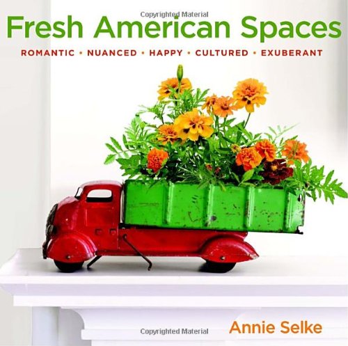 Fresh American Spaces: Romantic - Nuanced - Happy - Cultured ...