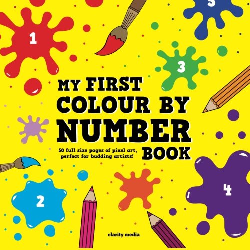 My First Colour By Number Book: 50 colour by number puzzles, perfect ...
