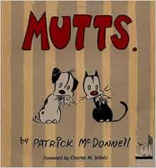 MUTTS: Patrick McDonnell: 0050837111127: Amazon.com: Books