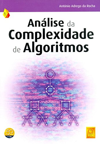 Análise Da Complexidade De Algoritmos PDF Antonio Adrego da Rocha