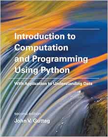 Introduction to Computation and Programming Using Python: With ...