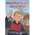 Amazon.com: Muhammad Najem, War Reporter: How One Boy Put the Spotlight ...