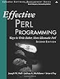 Effective Perl Programming: Ways to Write Better, More Idiomatic Perl (Effective Software ...