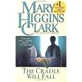 The Cradle Will Fall: Clark, Mary Higgins: 9780671741198: Amazon.com: Books