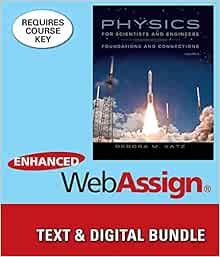 Bundle: Physics for Scientists and Engineers: Foundations and Connections, Volume 1 + WebAssign ...