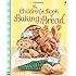 Baking Bread with Children (Crafts and Family Activities): Amazon.co.uk ...