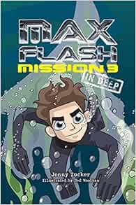 Amazon.com: Mission 3: In Deep (Max Flash) (9781467714730): Zucker ...