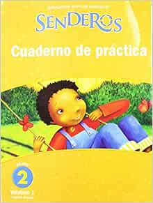 Practice Book, Volume 1 Grade 2 (Senderos) (Spanish Edition): Reading ...