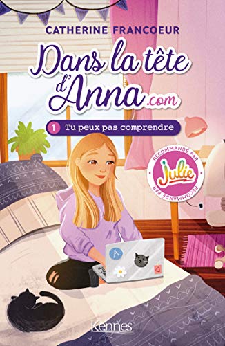 Dans la tête d'Anna.com T01: Tu peux pas comprendre (Dans la tête d ...