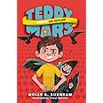 Teddy Mars Book #3: Almost an Outlaw (Teddy Mars, 3): Burnham, Molly B ...
