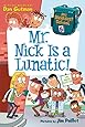 My Weirdest School #6: Mr. Nick Is a Lunatic!: Gutman, Dan, Paillot ...