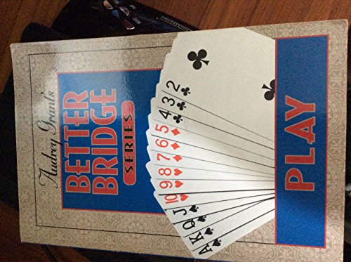 Audrey Grant's Better Bridge Play (Audrey Grant's Better Bridge Series ...