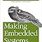 Making Embedded Systems: Design Patterns for Great Software: White ...