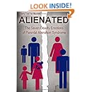 Alienated: The Seven Deadly Emotions of Parental Alienation Syndrome ...