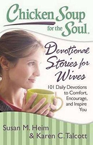 Chicken Soup for the Soul: Devotional Stories for Wives: 101 Daily ...