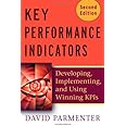 Amazon.com: Key Performance Indicators (KPI): Developing, Implementing, and Using Winning KPIs ...