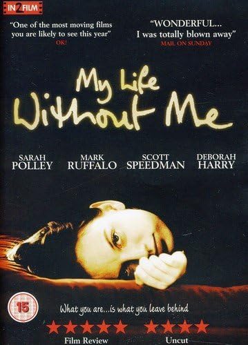 My Life Without Me [DVD] [2007]: Amazon.co.uk: Sarah Polley, Scott ...