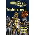 Triplanetary: Smith, Edward Elmer: 9781920265236: Amazon.com: Books