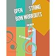 Amazon.com: Open String Bow Workouts for Violin, Book One ...