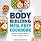 Vodrazka, M: Bodybuilding Meal Prep Cookbook: Macro-Friendly Meals to Prepare, Grab, and Go ...