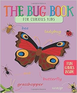 The Bug Book For Curious Kids: 50 Funny insect facts, Big pictures ...