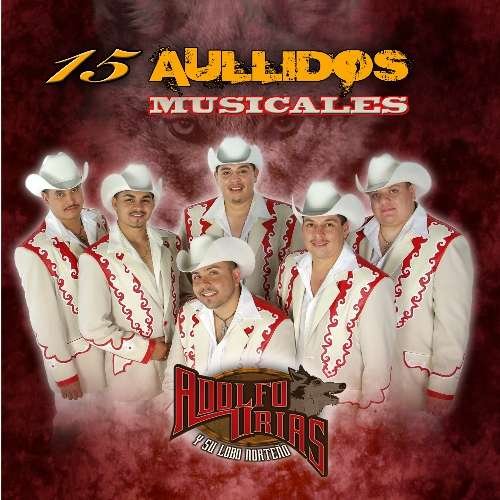 Urias, Adolfo Y Su Lobo Norteno - 15 Exitos - Amazon.com Music