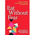 Amazon.com: Eat Without Fear: Harnessing Science to Confront and ...