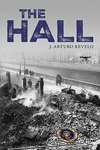 The Hall: Revelo, J. Arturo: 9781545448052: Amazon.com: Books