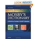 Mosby's Dictionary of Medicine, Nursing & Health Professions: Mosby ...