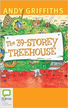 The 39-Storey Treehouse: Andy Griffiths, Terry Denton, Stig Wemyss ...
