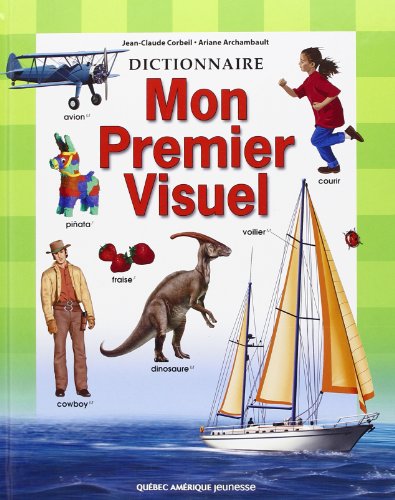 Travakorma: Mon Premier Visuel : Dictionnaire pdf de Corbeil Jean ...