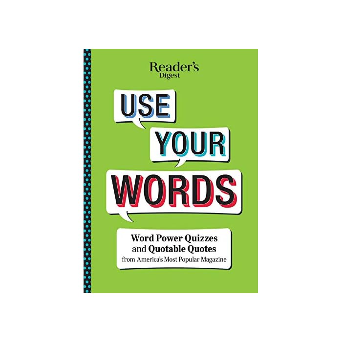 Buy Reader's Digest Use Your Words: Word Power Quizzes & Quotable ...