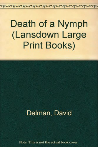 Death of a Nymph (Lansdown Large Print Books): Delman, David ...