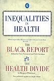 Inequalities in Health: The Black Report And the Health Divide (Penguin ...