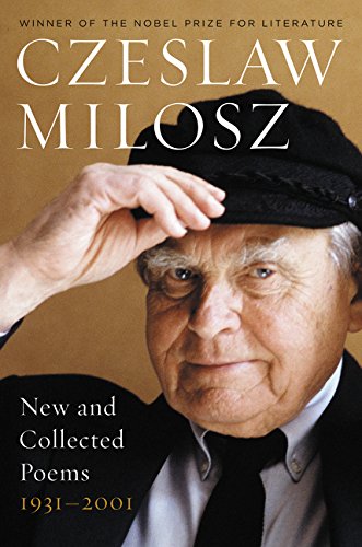New and Collected Poems: 1931-2001: Milosz, Czeslaw: 9780060514488 ...