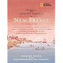Voices from Colonial America: New France 1534-1763 (National Geographic ...