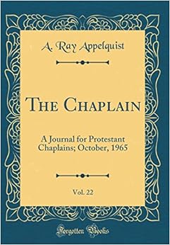 The Chaplain, Vol. 22: A Journal for Protestant Chaplains; October ...