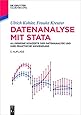 Datenanalyse mit Stata: Allgemeine Konzepte der Datenanalyse und ihre praktische Anwendung ...
