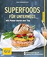 Superfoods für unterwegs: Mit Power durch den Tag GU KüchenRatgeber ...
