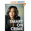 Smart on Crime - Kindle edition by Kamala Harris, Joan O'C. Hamilton ...